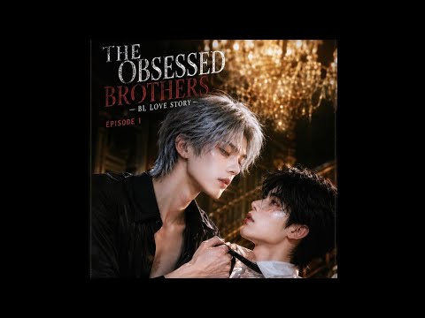  |Episode 2 |The Obsessed Brother's Love Story | Lu Mingyuan Drama |English sub