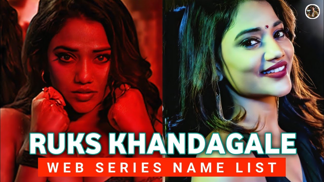Ruks Khandagale Web Series List | Doraha | Palang Tod | Dhanno ...
