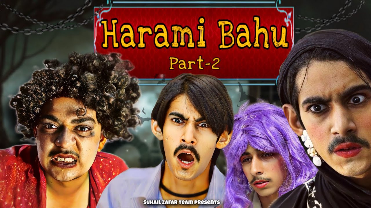 HARAMI BAHU [Part-2 ] | Funny Comedy Video | Suhail Zafar Team - YouTube