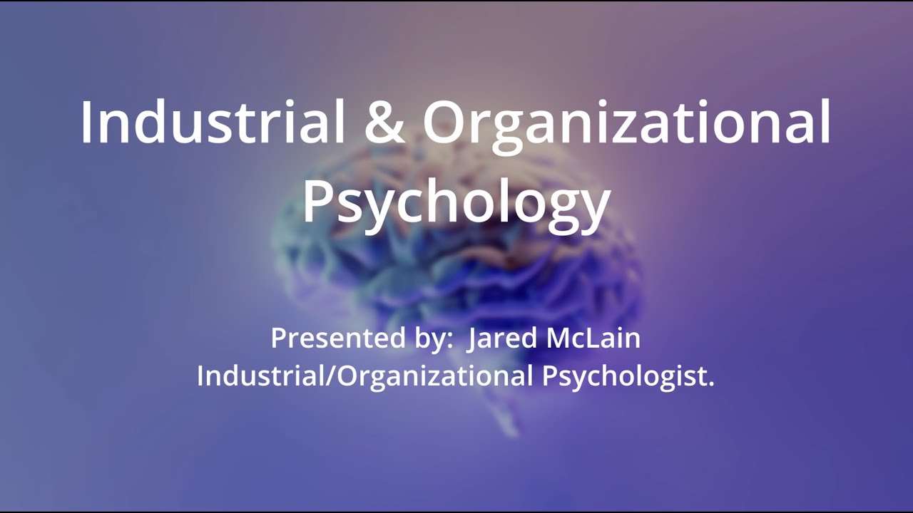 Evening Lecture Series: Industrial & Organizational Psychology - YouTube