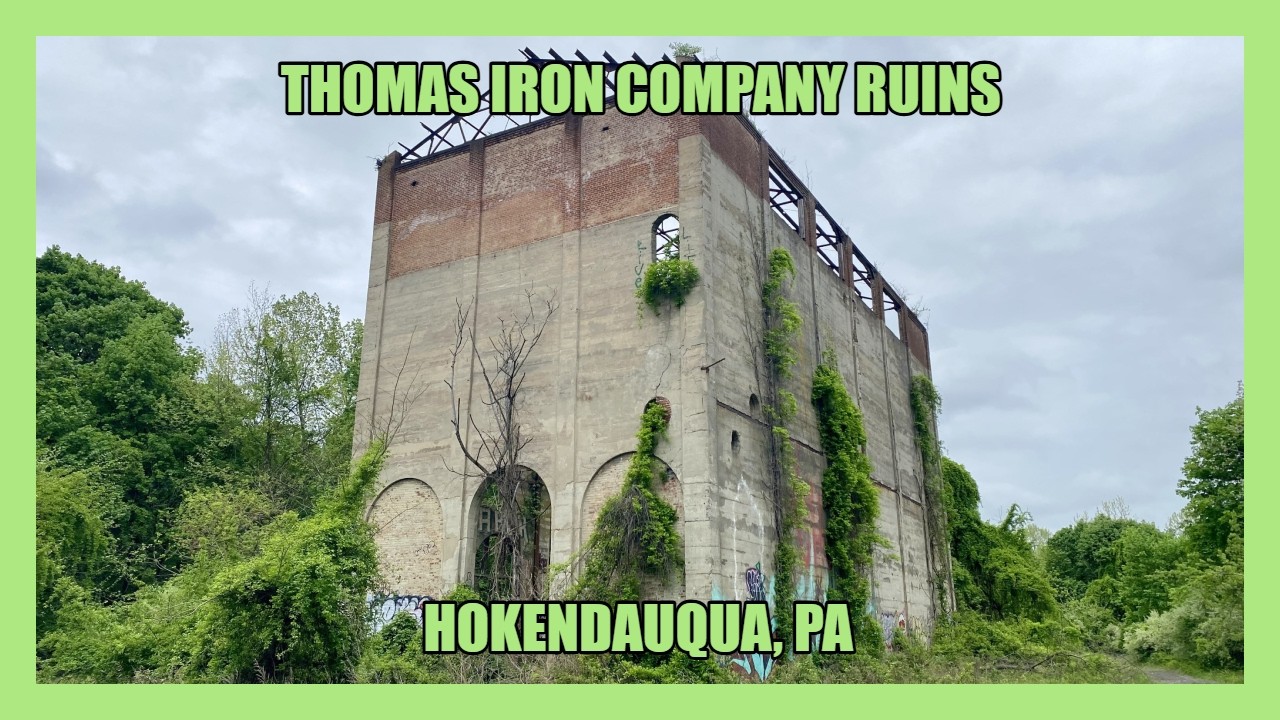 Exploring the ABANDONED Thomas Iron Company Ruins (Hokendauqua, PA ...