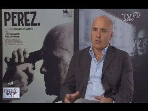 Perez (Edoardo De Angelis, Luca Zingaretti, Marco D'Amore, Simona Tabasco)