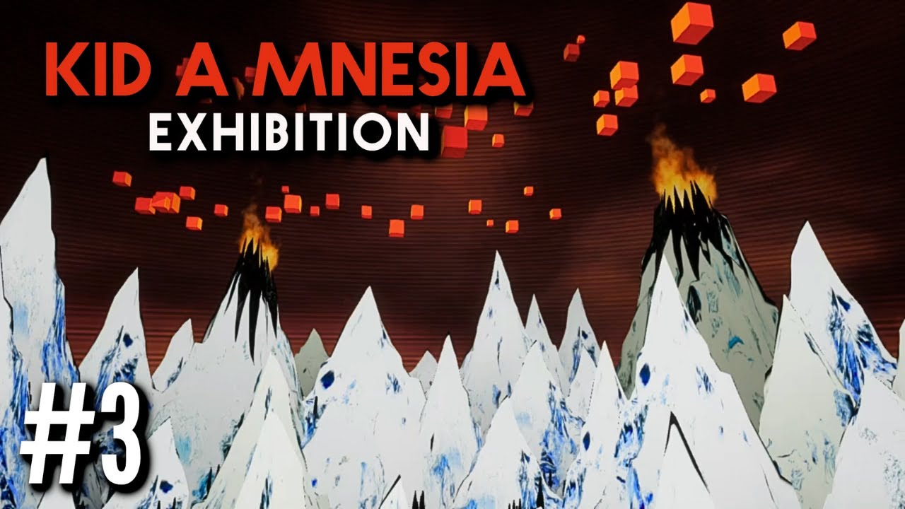 KID A MNESIA EXHIBITION (PC) #3 - Motion Picture Soundtrack - YouTube