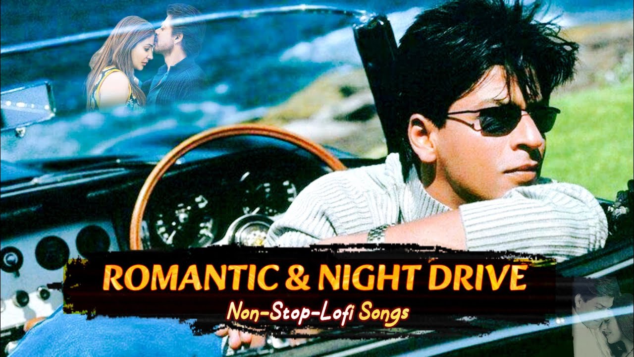 Romantic Night Drive | Love Mashup| Lofi Songs| Road Trip | Chillout ...