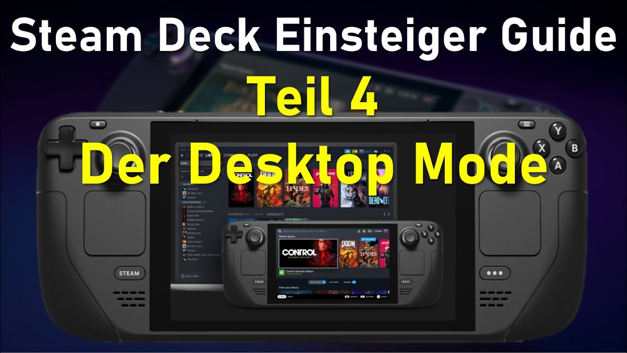 Steam Deck Einsteiger Guide | Teil 4 | Der Desktop Mode - YouTube