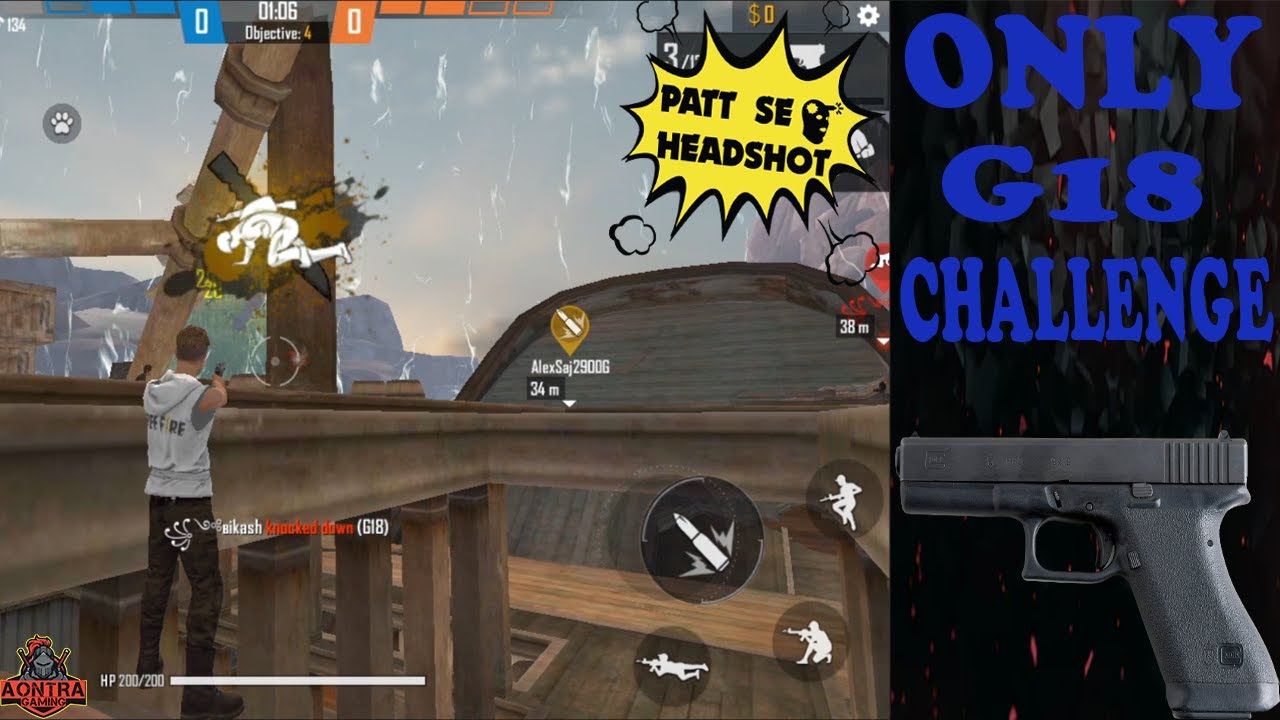 ONLY G18 CHALLENGE || FREE FIRE || AONTRA GAMING || - YouTube