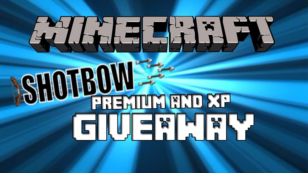 Minecraft: SHOTBOW PREMIUM & XP GIVEAWAY!!!! w/TJoab (CLOSED) AUGUST ...