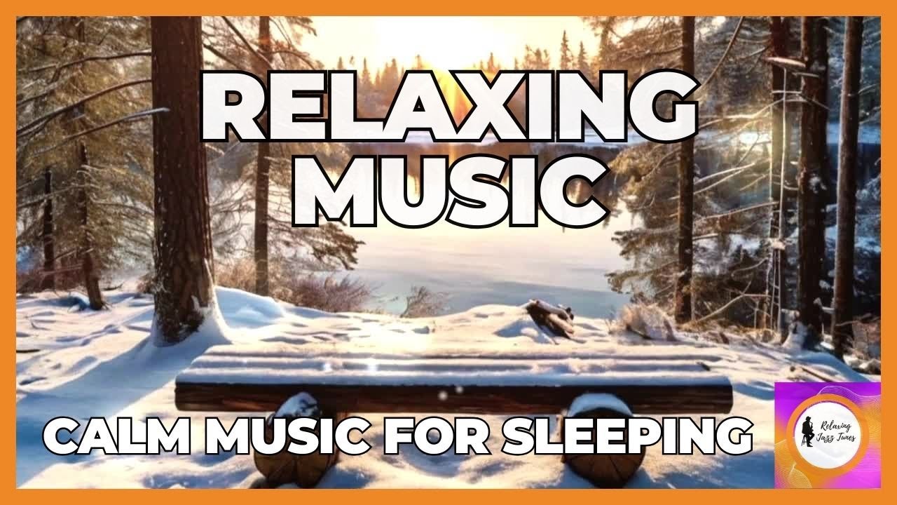 Relaxing Music & Sleep Music 🌙 Calm Music for Deep Relaxation & Restful ...