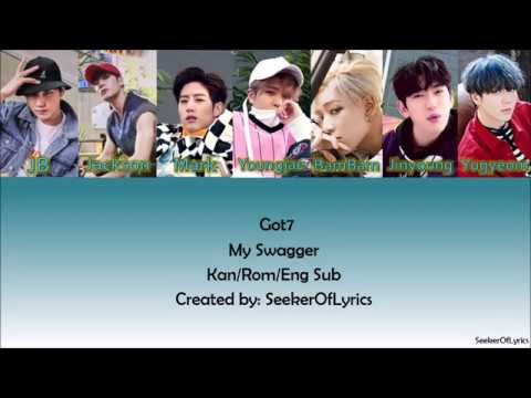 Got7 - My Swagger (color coded Kan/Rom/Eng) lyrics