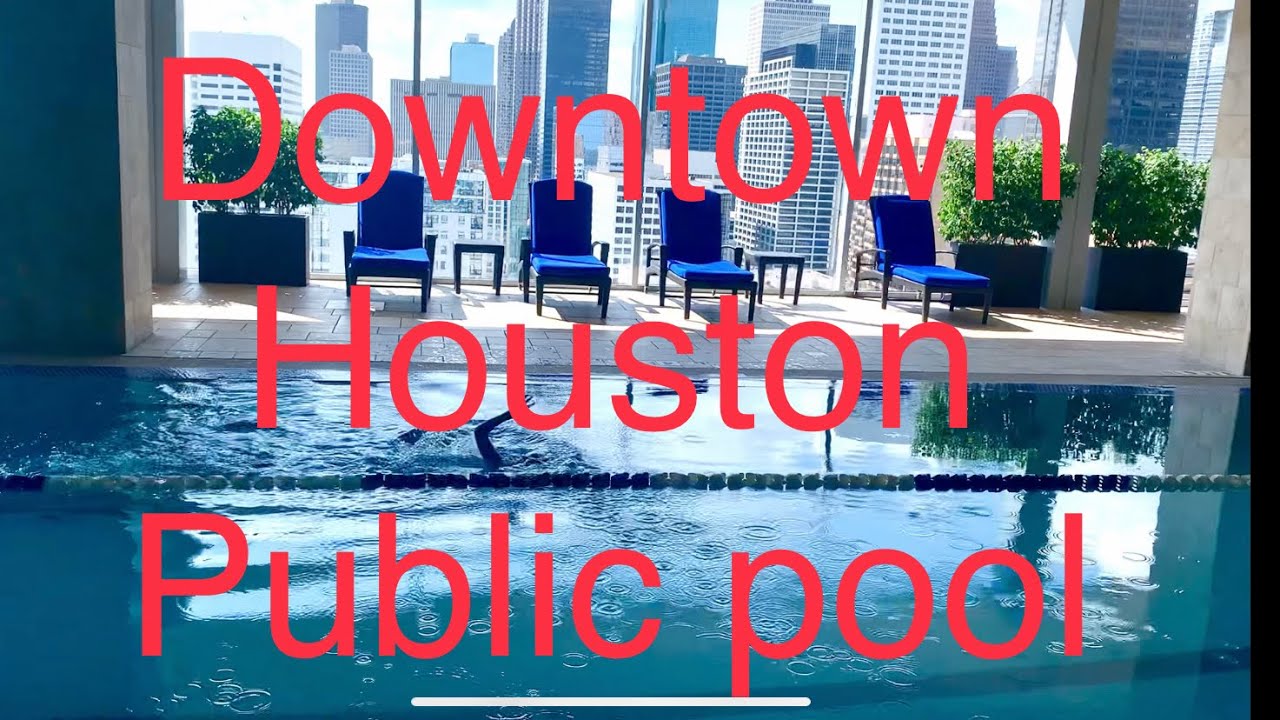 Best indoor rooftop swimming pool in Houston for Public - YouTube