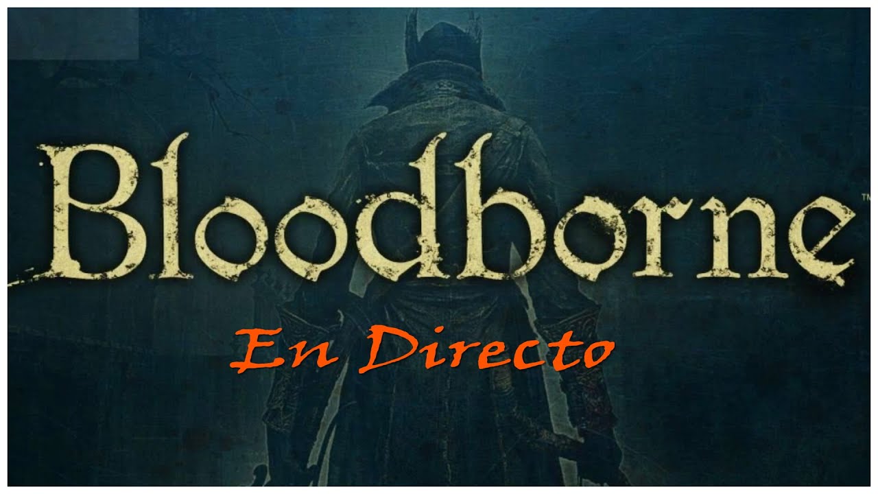 BLOODBORNE run FINAL?? - YouTube