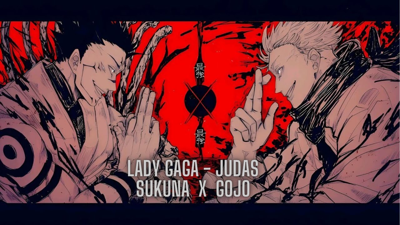 Lady Gaga - Judas (SLOWED) GOJO VS SUKUNA JJK - YouTube
