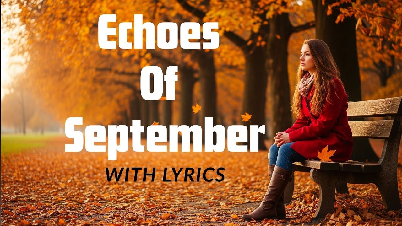 Echoes of September -💔|| Sad Love Song || ORIGINAL SONG 2025 🎶 - YouTube