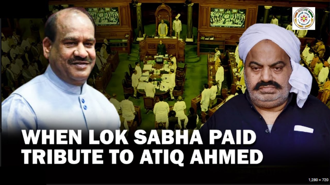 Lok Sabha pays tribute to Gangster-turned-politician Atiq Ahmed in ...