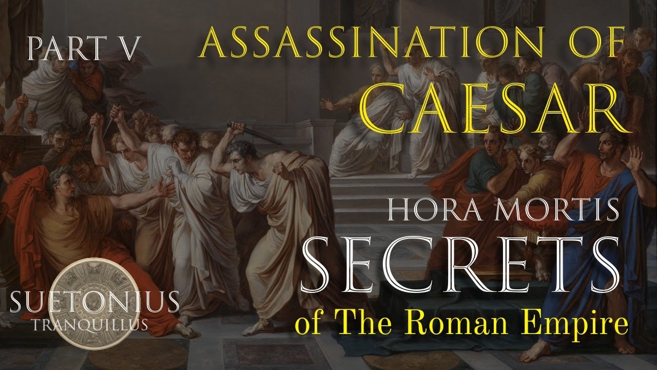 Death of Julius Caesar Explained in 9 Minutes - YouTube