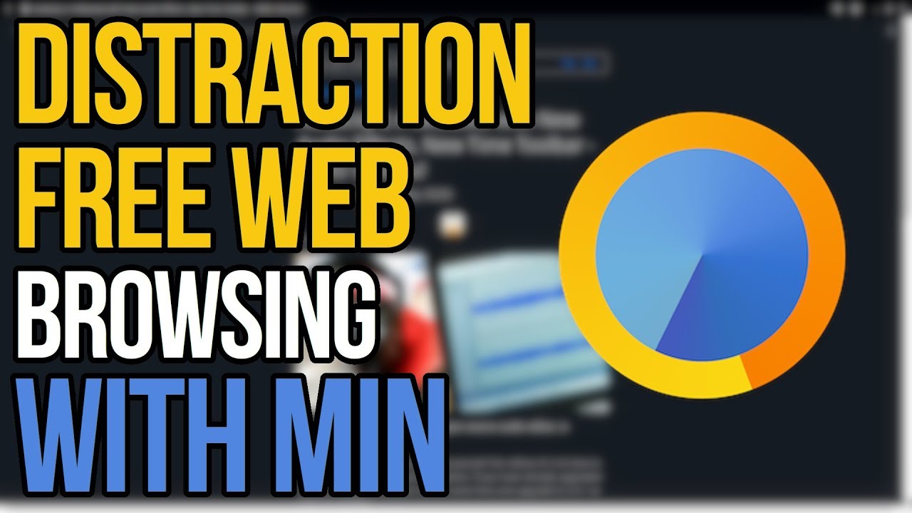 Distraction Free Web Browsing With Min Browser - YouTube