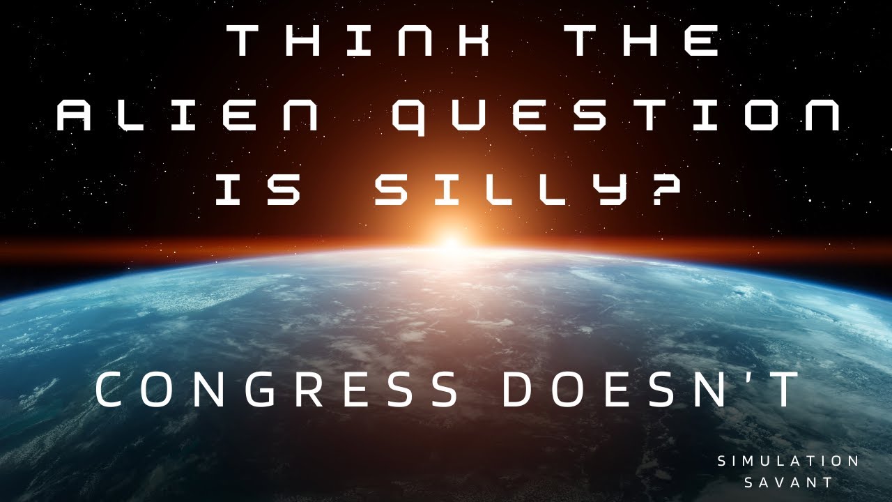 Think the Alien question is silly? Congress doesn’t. - YouTube