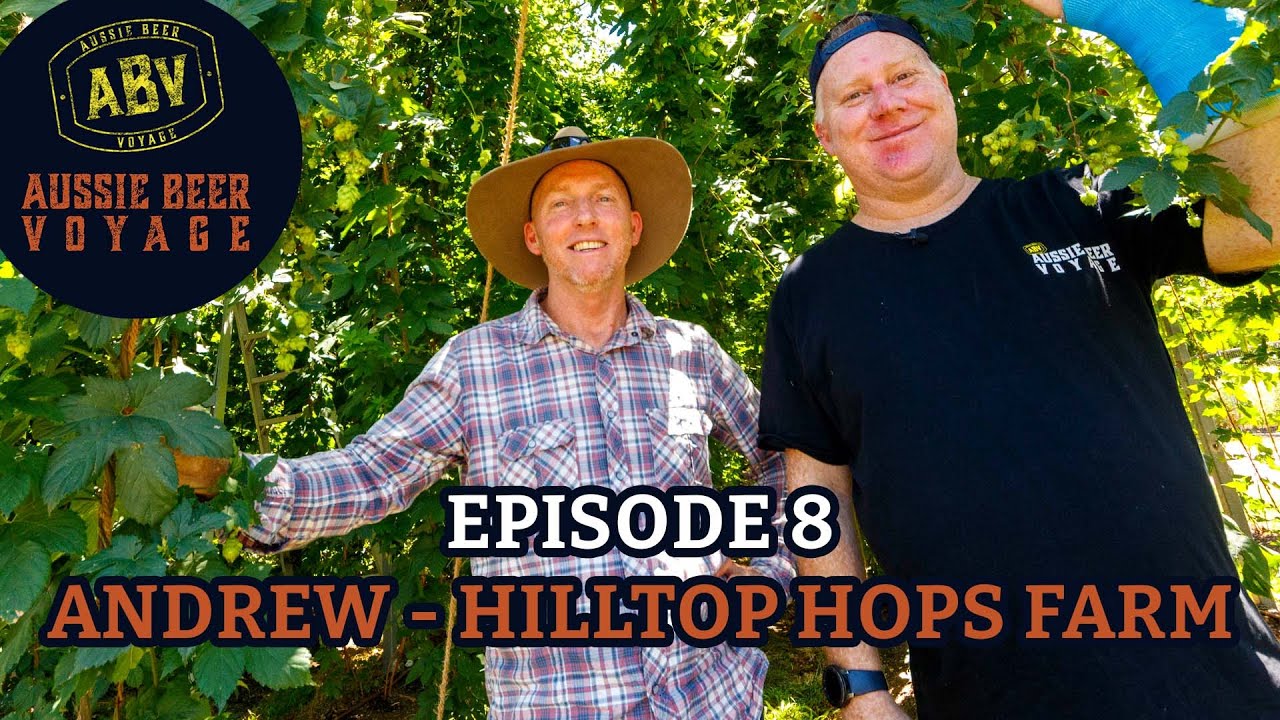 Episode 8: Andrew - Hilltop Hops Farm - Part 1 (How to grow hops in ...