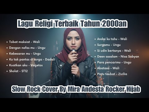 Lagu Religi Terbaik Tahun 2000an | Slow Rock Cover By Mira Andesta Rocker Hijab