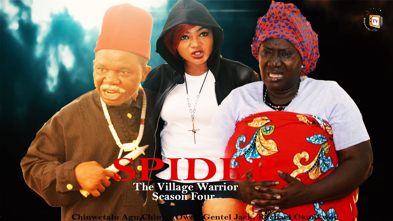 Spider The Village Warrior Season 4 - 2015 Latest Nigerian Nollywood ...