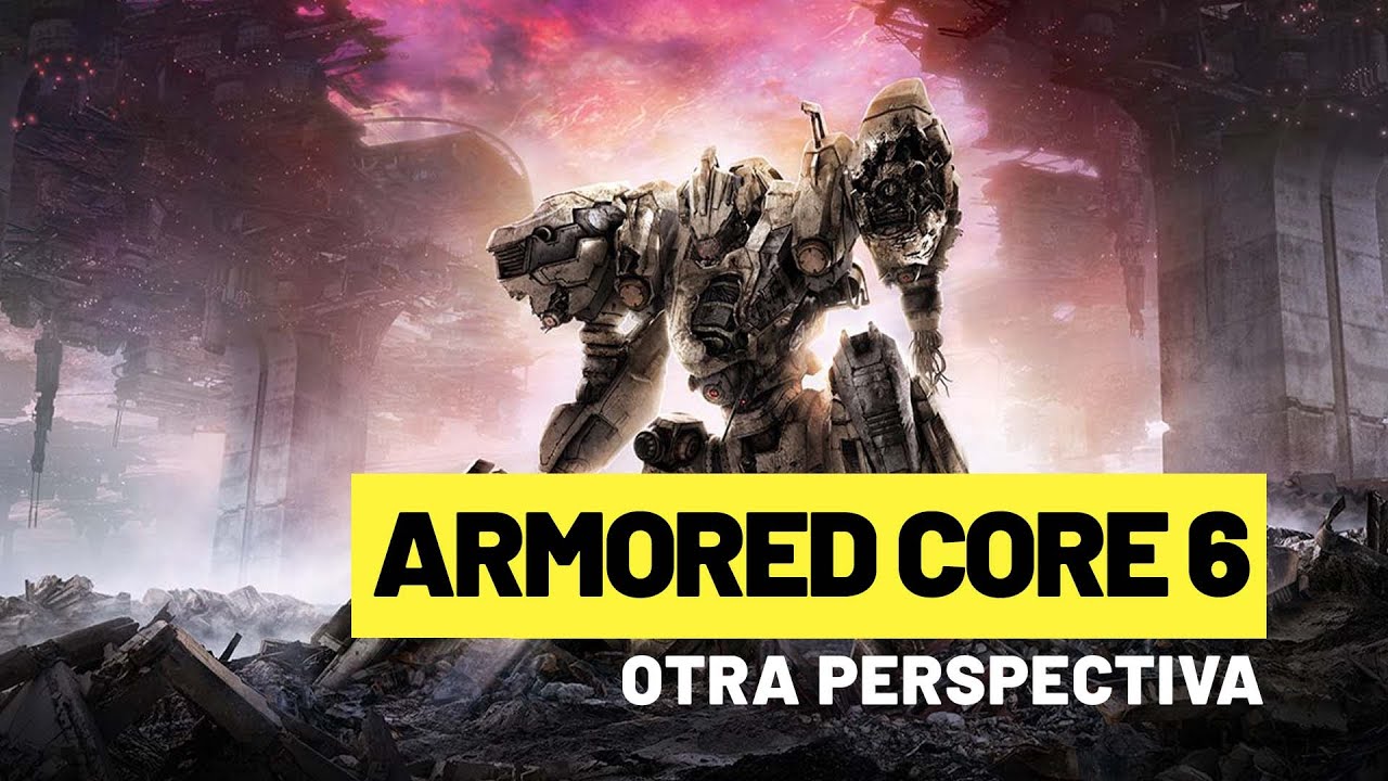Los robots molan muchísimo - Un análisis tardío de Armored Core 6 - YouTube