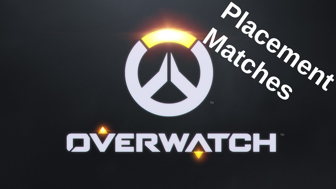 Overwatch: Season 2 Placement Matches - YouTube