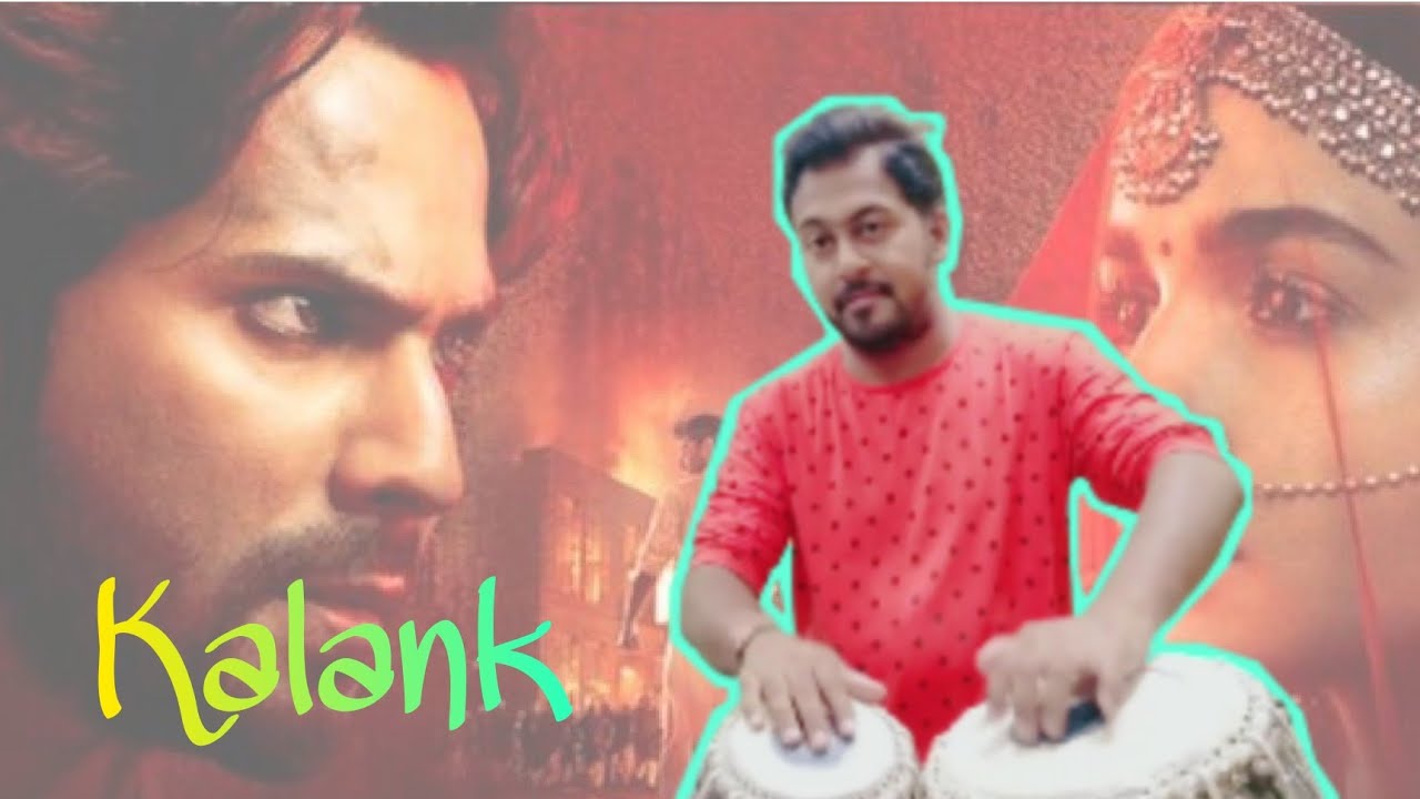 kalank song | TitleTrack | Tabla Cover Song | By Anup Panchal - YouTube