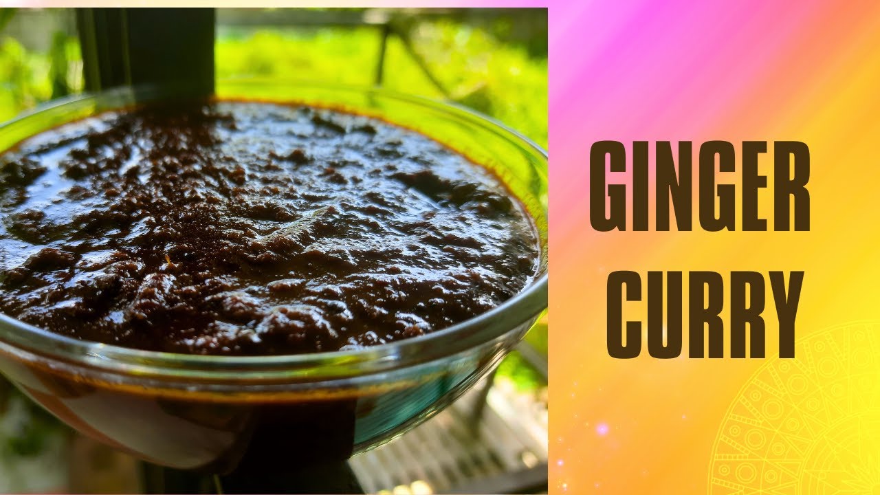 Kerala Style Spicy Tangy Ginger Curry | Inchi Curry | English ...