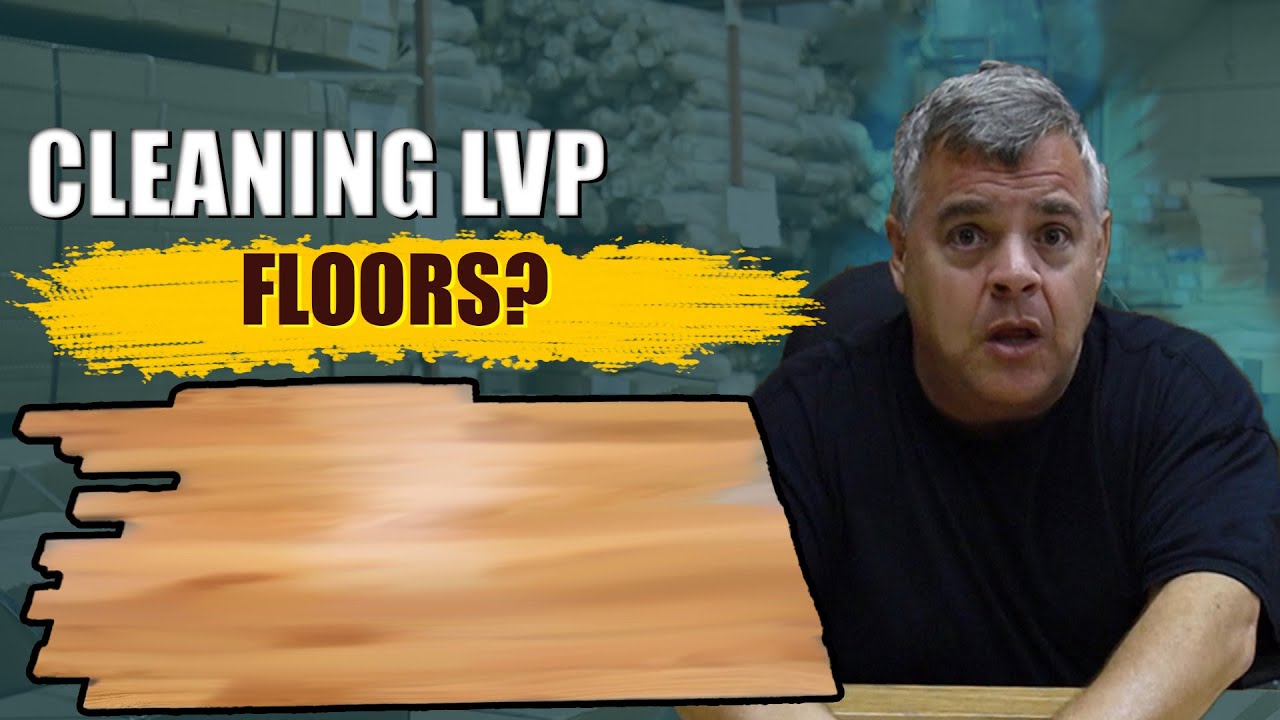 The Best Way To Clean LVP Floors? - YouTube