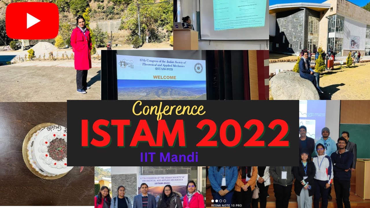 IIT Ropar to IIT Mandi || ISTAM Conference 2022 || Day 1 at IIT Mandi ...