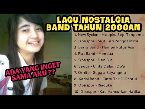 LAGU NOSTALGIA BAND INDIE TAHUN 2000AN | Bikin Kangen Masa Sekolah