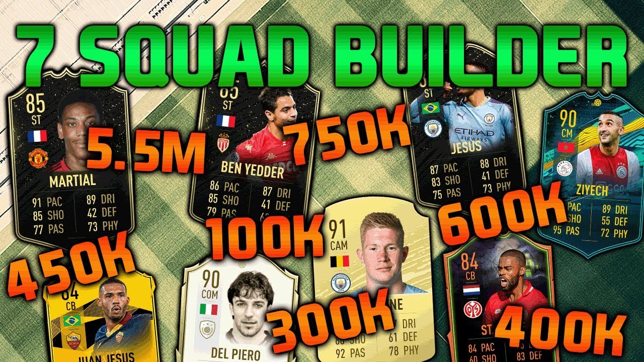 FIFA 20 SQUAD BUILDER 100K 300K 400K 450K 600K 750K 5.5M SQUAD BUILDER ...