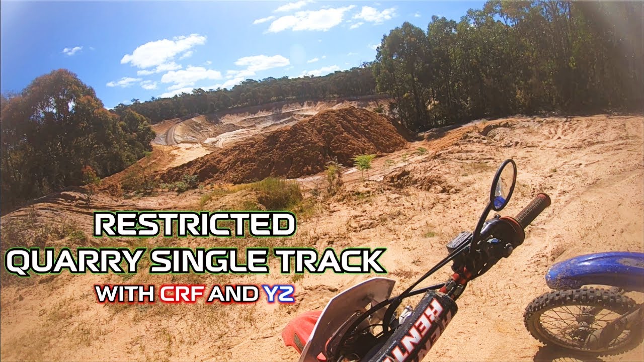 Restricted Quarry Single Track CRF&YZ - YouTube