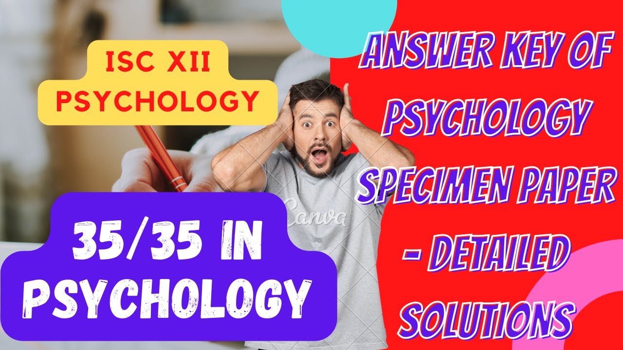 🔴ANSWER KEY OF ISC PSYCHOLOGY SEMESTER 2 SAMPLE QS PAPER|DETAILED ...