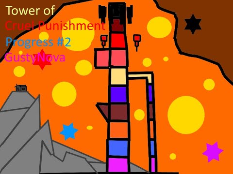Tower of Cruel Punishment Fully Legit Progress #2 - YouTube