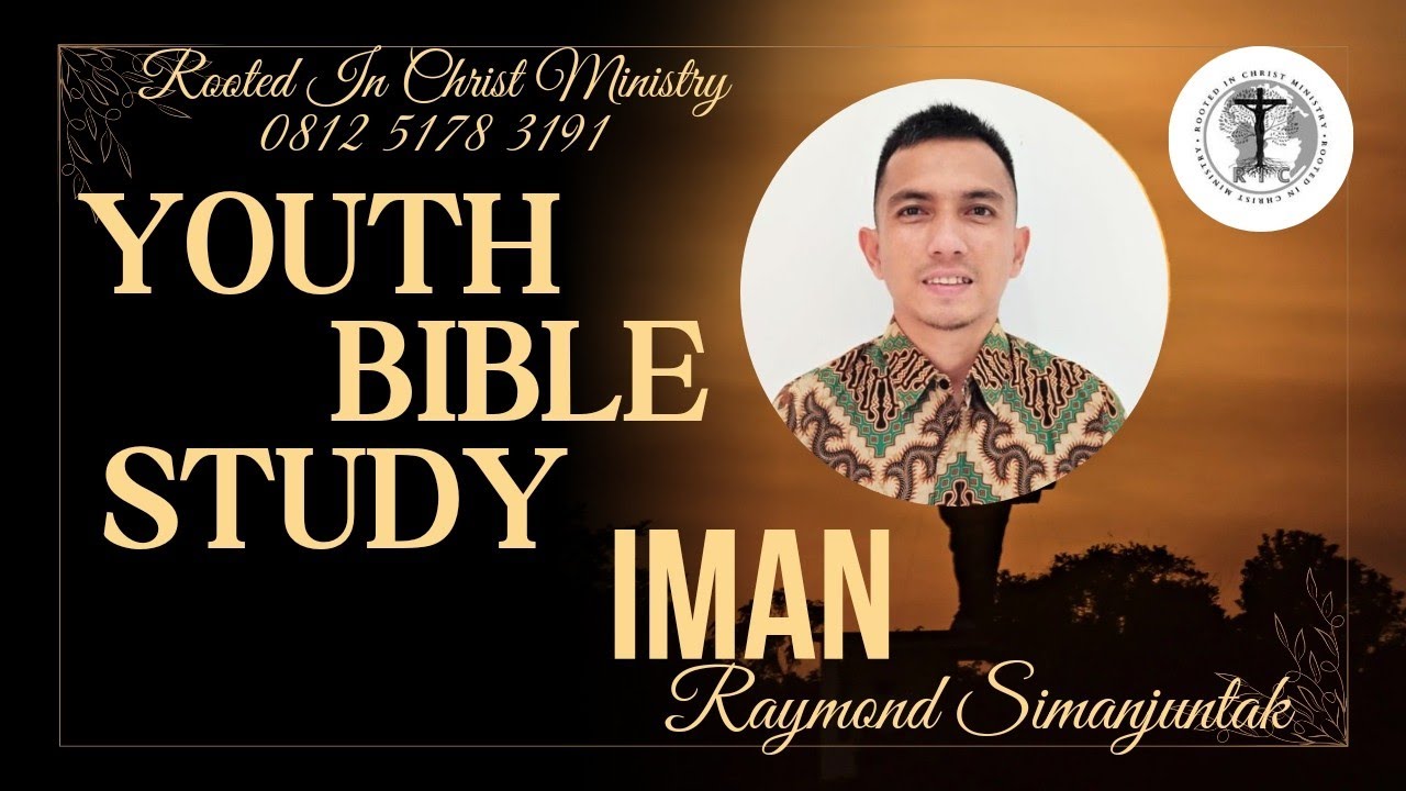 BIBLE STUDY RIC MINISTRY | IMAN | RAYMOND SIMANJUNTAK 🪿🪿🪭🪭 - YouTube