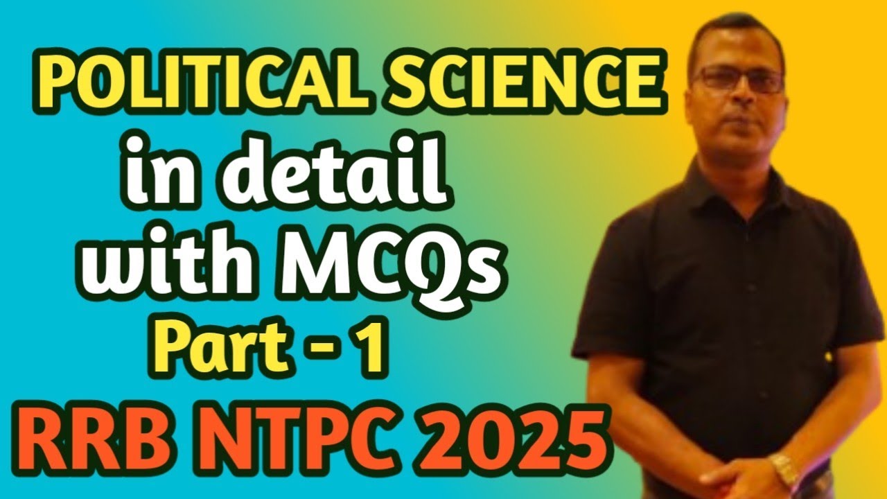 COMPLETE POLITICAL SCIENCE || LIVE CLASS II FOR NTPC-2025 - YouTube