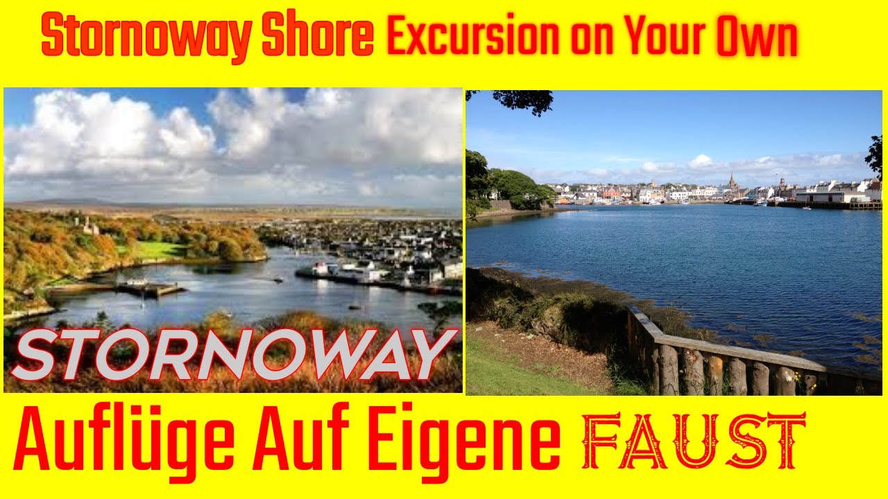 Stornoway Shore Excursions On Your Own- Stornoway Erkunden auf Eigene ...