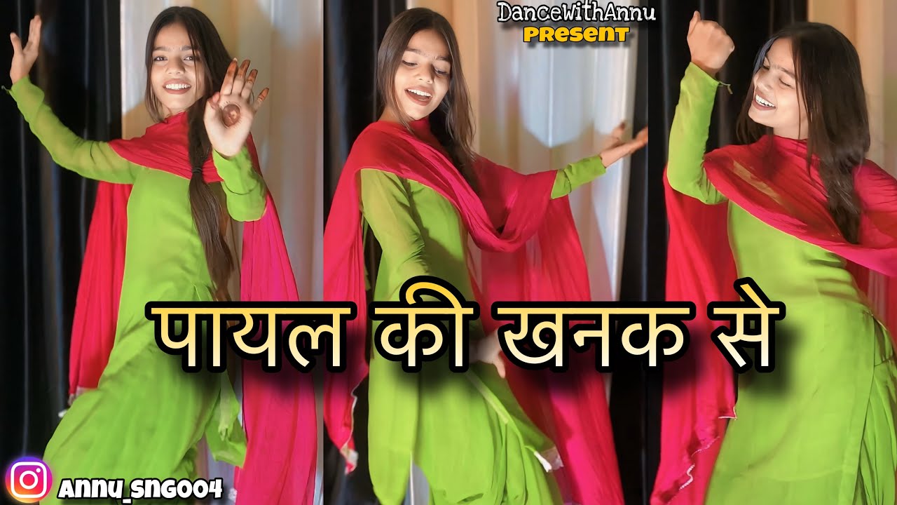 Payal Ki Khanak | Dance Video | Hindi New Song | Anil Rawat | Kajal ...