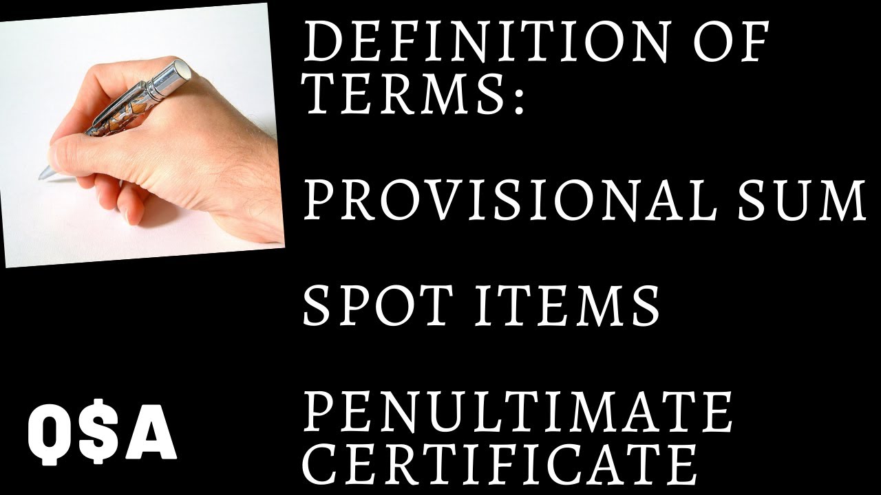 Provisional Sum Spot Items Penultimate Certificate Variations provisional-sum-spot-items-penultimate-certificate-variations