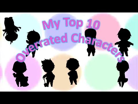 My Top 10 Overrated Characters - YouTube
