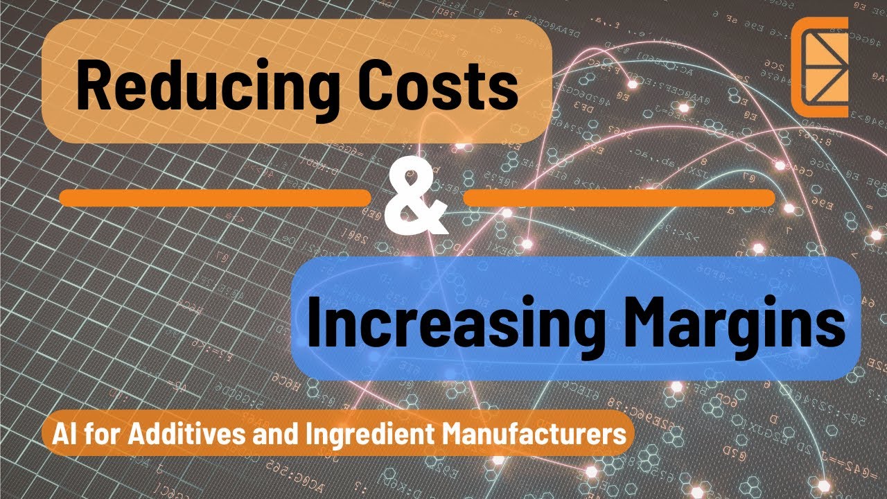 Reducing Costs and Increasing Margins - AI for Additives and Ingredient ...