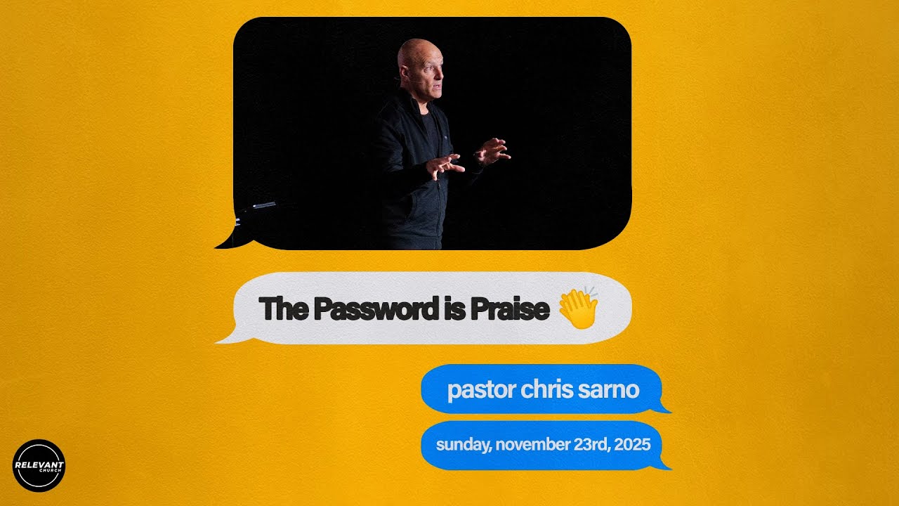 The Password Is Praise | So Thankful | Pastor Chris Sarno - YouTube