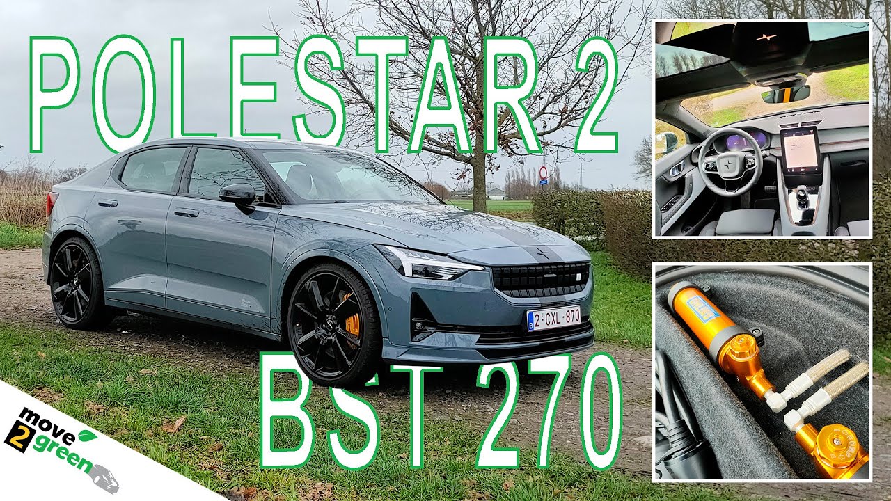 rEView Polestar 2 BST 270 - Autotest van deze unieke elektrische wagen ...
