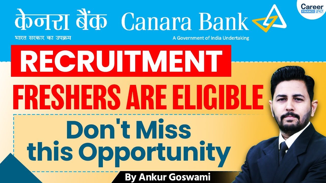 Canara Bank Recruitment Notification | Must Apply | Freshers Eligible ...
