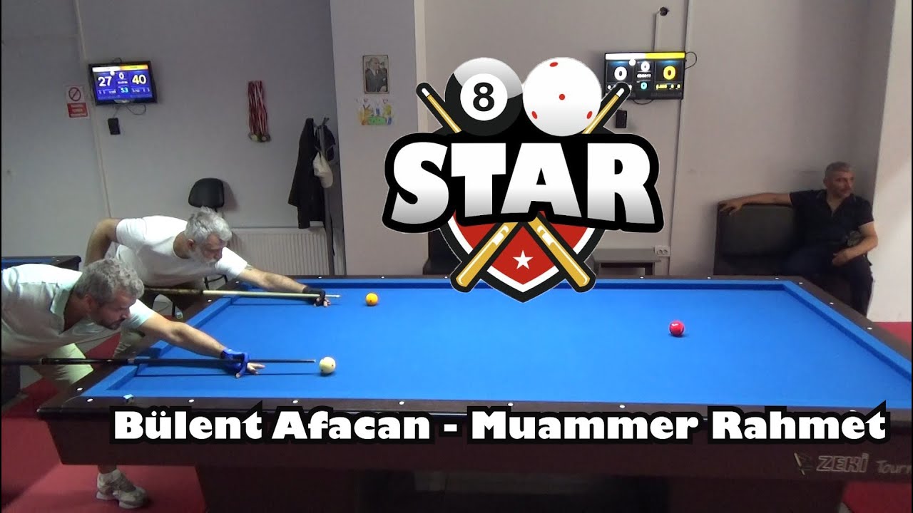 Bülent Afacan - Muammer Rahmet (Star Bilardo Yaz Turnuvası Son 16 ...