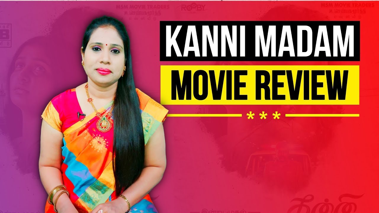 Kanni Maadam Review | Kanni Maadam Movie Review | Bose Venkat | Hari ...