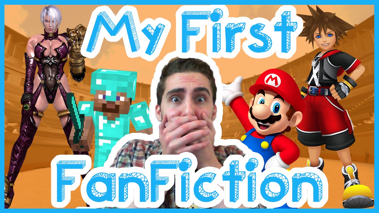 My First FanFiction - YouTube