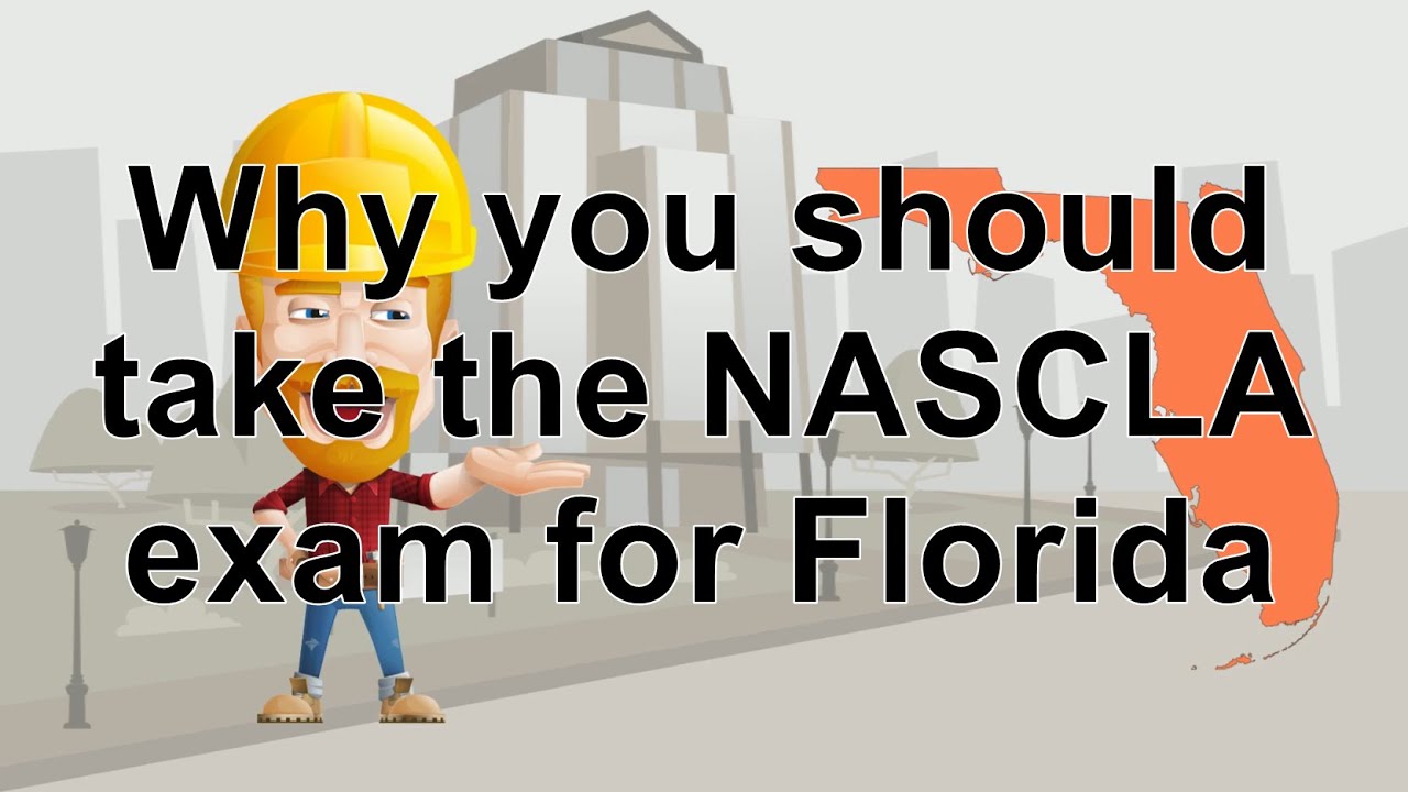 Take the NASCLA Exam In Florida - YouTube