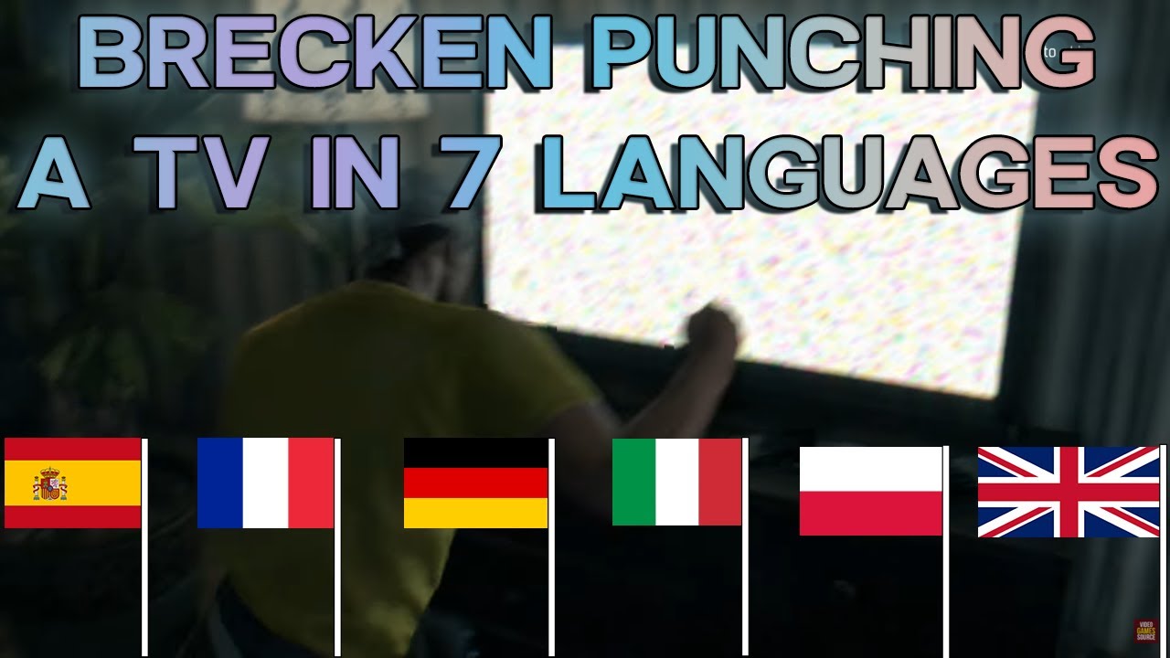 Dying Light: Brecken Punches A TV In 7 Languages - YouTube